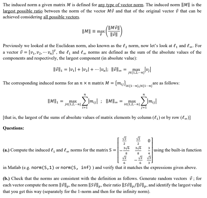 Solved : The induced norm a given matrix M is defined for | Chegg.com