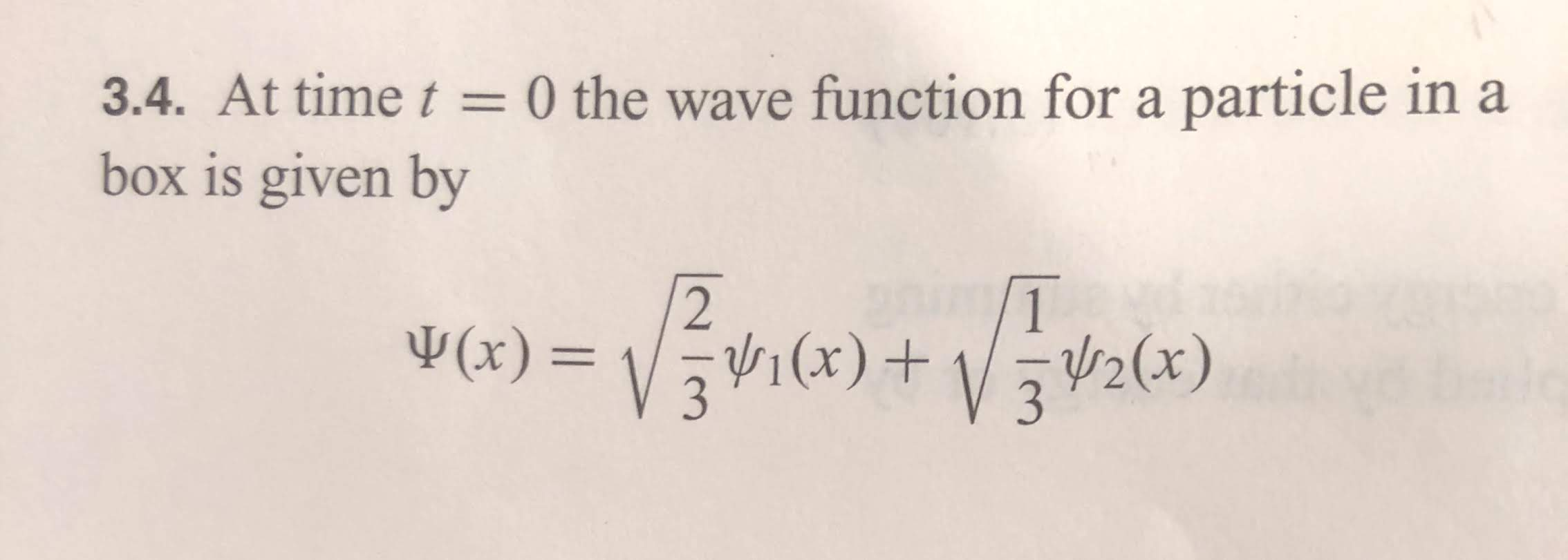 Solved 3.4. At time t = 0 the wave function for a particle | Chegg.com