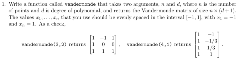 Solved 1. Write a function called vandermonde that takes two | Chegg.com