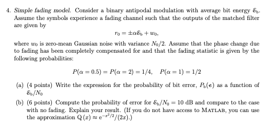 4. Simple fading model. Consider a binary antipodal | Chegg.com