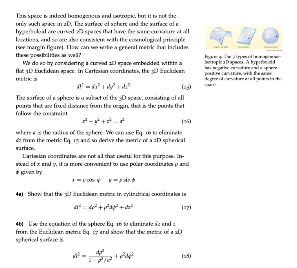 Solved This space is indeed homogenous and isotropic, but it | Chegg.com