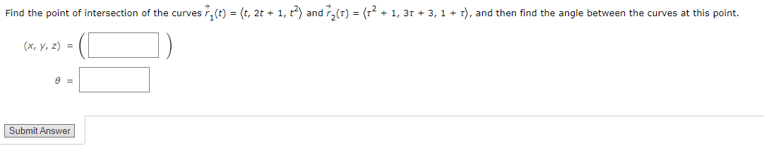 Solved Find the point of intersection of the curves r1(t) = | Chegg.com
