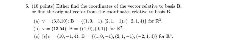 Solved 5. (10 points) Either find the coordinates of the | Chegg.com