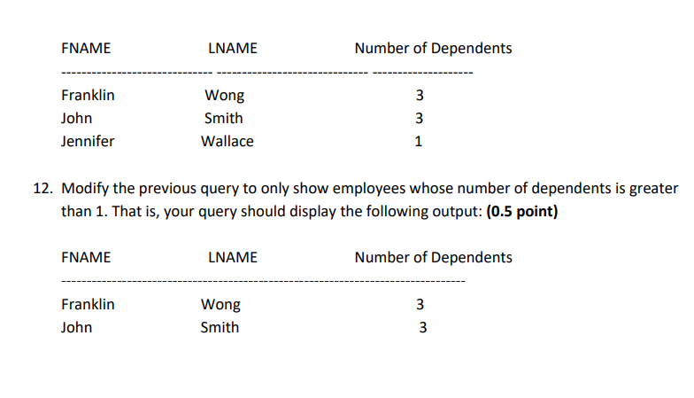 Solved Example: Select the employee first name, last name, | Chegg.com