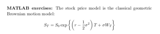Solved MATLAB exercises: The stock price model is the | Chegg.com