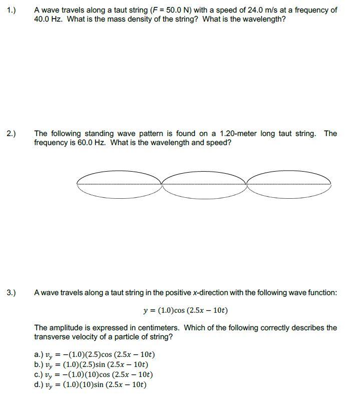 Solved 1.) A wave travels along a taut string (F = 50.0 N) | Chegg.com