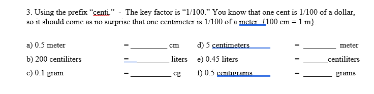 Solved 3. Using the prefix "centi.” - The key factor is | Chegg.com