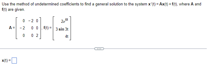 Solved Use the method of undetermined coefficients to find a | Chegg.com
