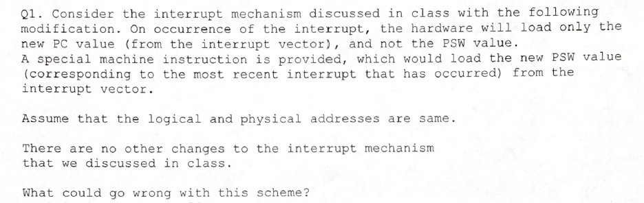 Solved Q1. Consider the interrupt mechanism discussed in | Chegg.com