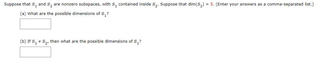 Solved Suppose that S, and S, are nonzero subspaces, with | Chegg.com