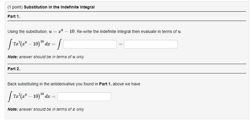 Solved (1 point) Substitution in the Indefinite Integral | Chegg.com