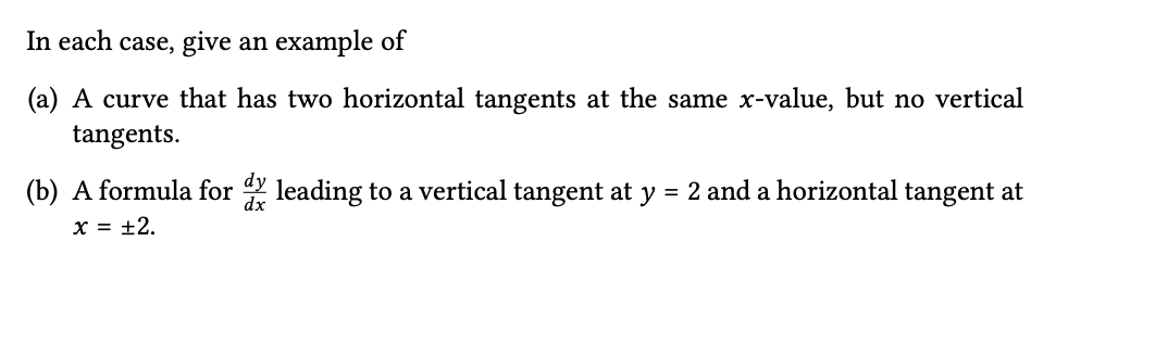 Solved In each case, give an example of (a) A curve that has | Chegg.com