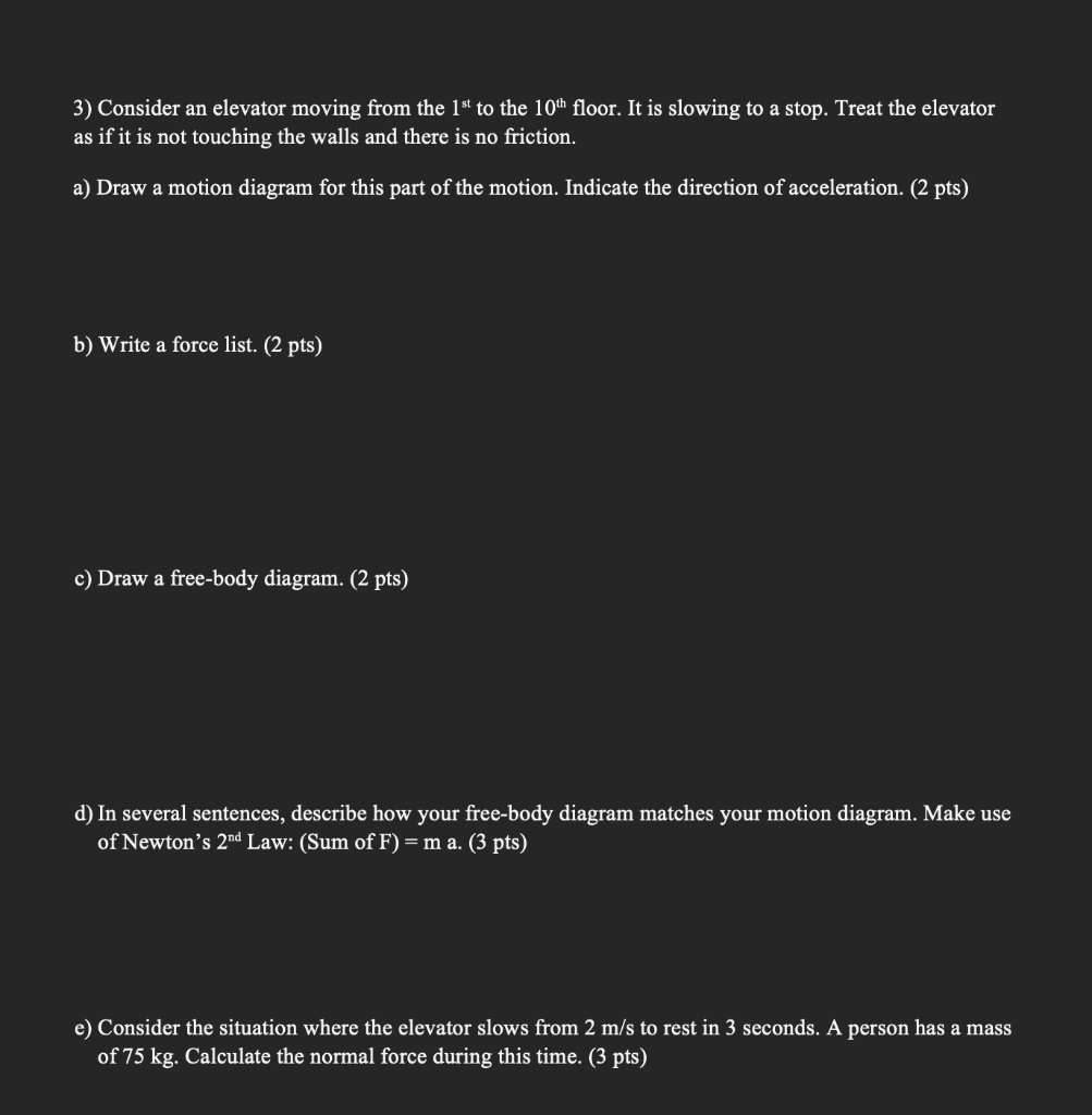 Solved 3) Consider an elevator moving from the 1st to the | Chegg.com