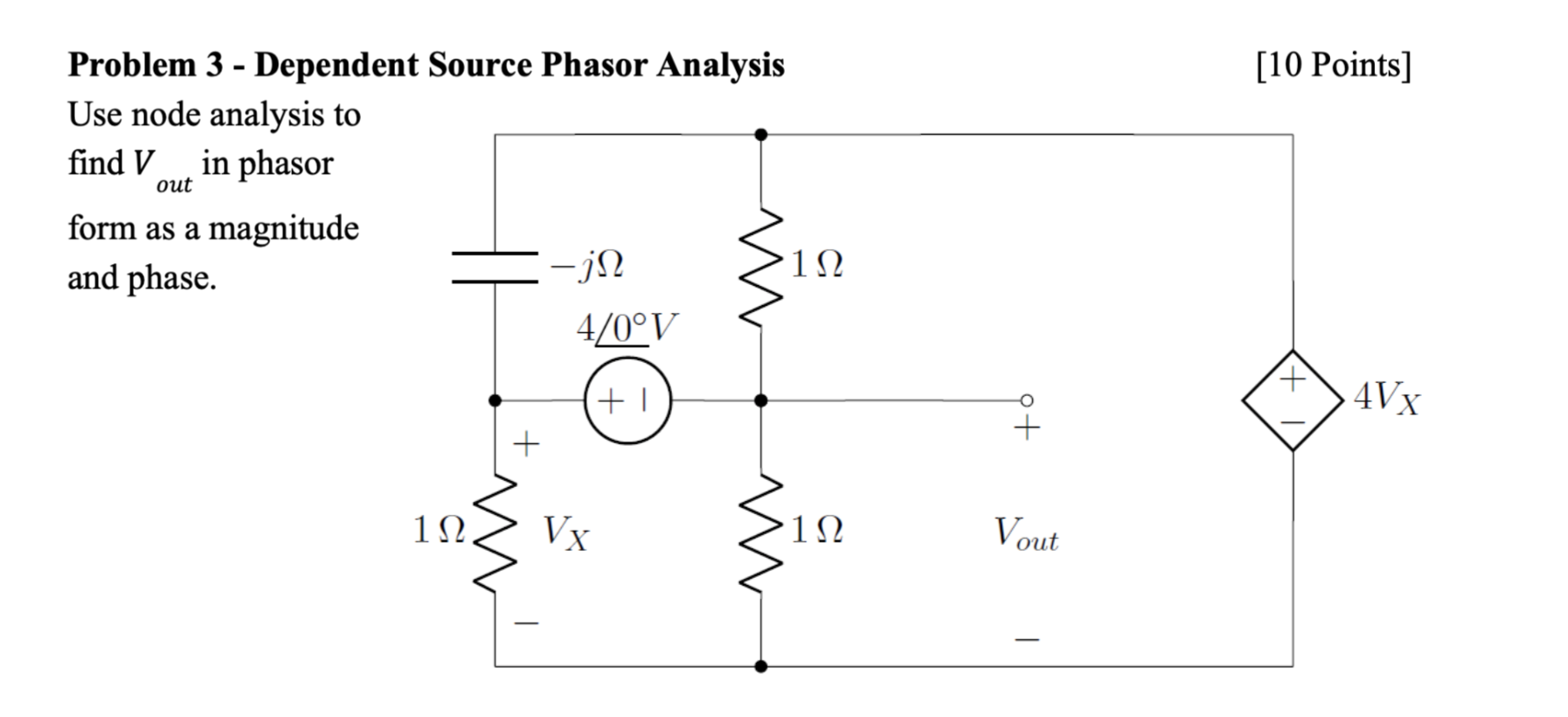Solved - [10 Points] out Problem 3 - Dependent Source Phasor | Chegg.com