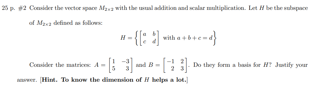 Solved 25 p. #2 Consider the vector space M2x2 with the | Chegg.com