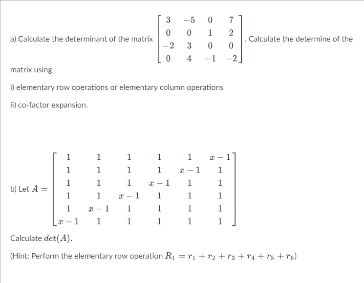 Solved a) Calculate the determinant of the matrix | Chegg.com