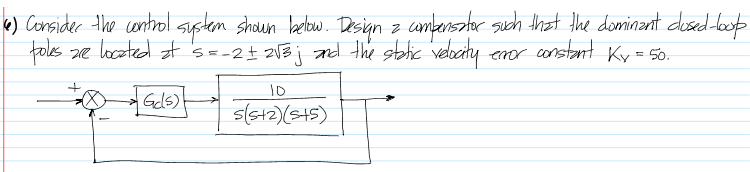 Solved Consider the control system shown below. Design a | Chegg.com