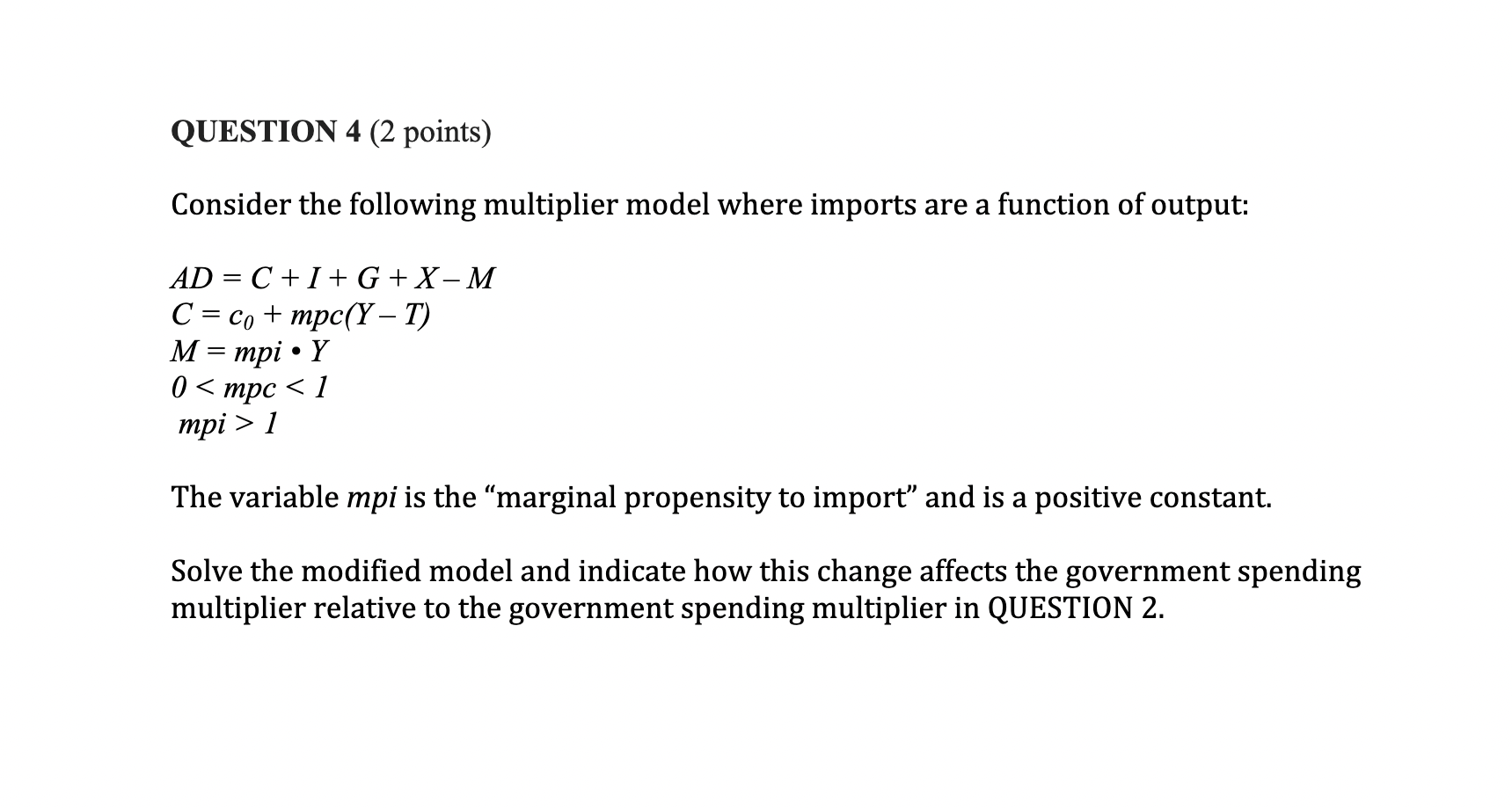Solved Consider the following multiplier model where imports | Chegg.com