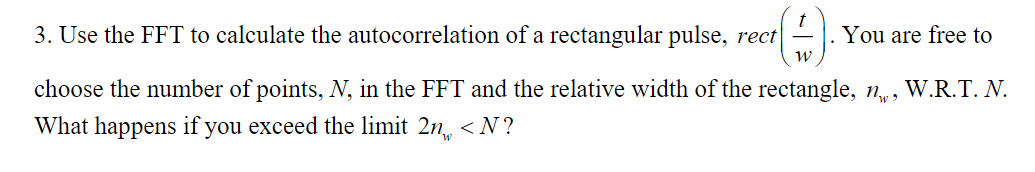Solved 3. Use the FFT to calculate the autocorrelation of a | Chegg.com