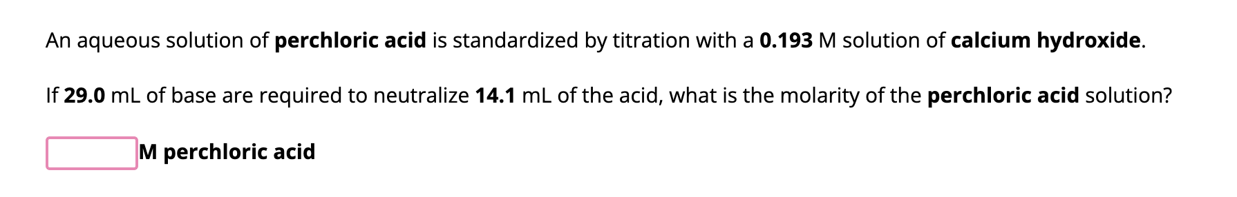 An aqueous solution of perchloric acid is | Chegg.com