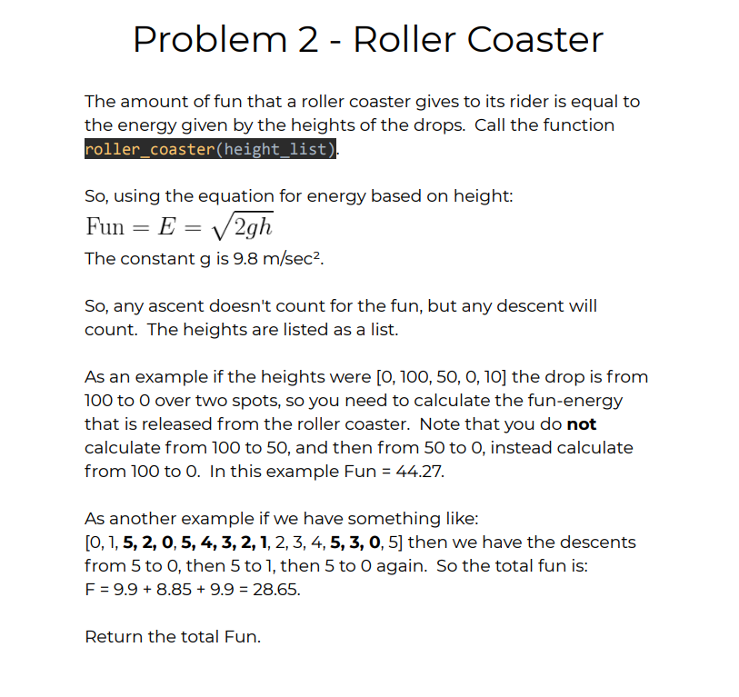 Solved Problem 2 - Roller Coaster The amount of fun that a | Chegg.com