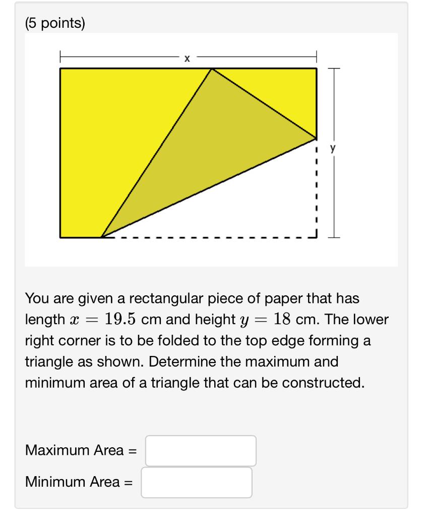 Solved (5 points) You are given a rectangular piece of paper | Chegg.com Solved (5 points) You are given a rectangular piece of paper | Chegg.com