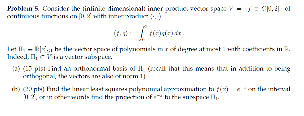 Solved Problem 5. Consider the (infinite dimensional) inner | Chegg.com