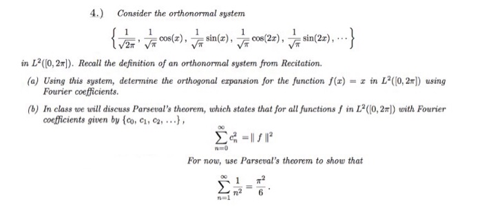 Solved Consider the orthonormal system {1/squareroot 2 pi, | Chegg.com