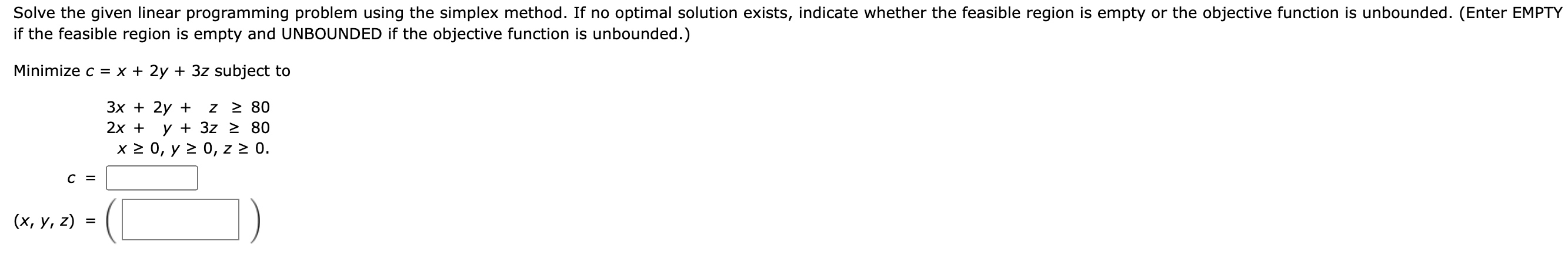 Solved if the feasible region is empty and UNBOUNDED if the | Chegg.com
