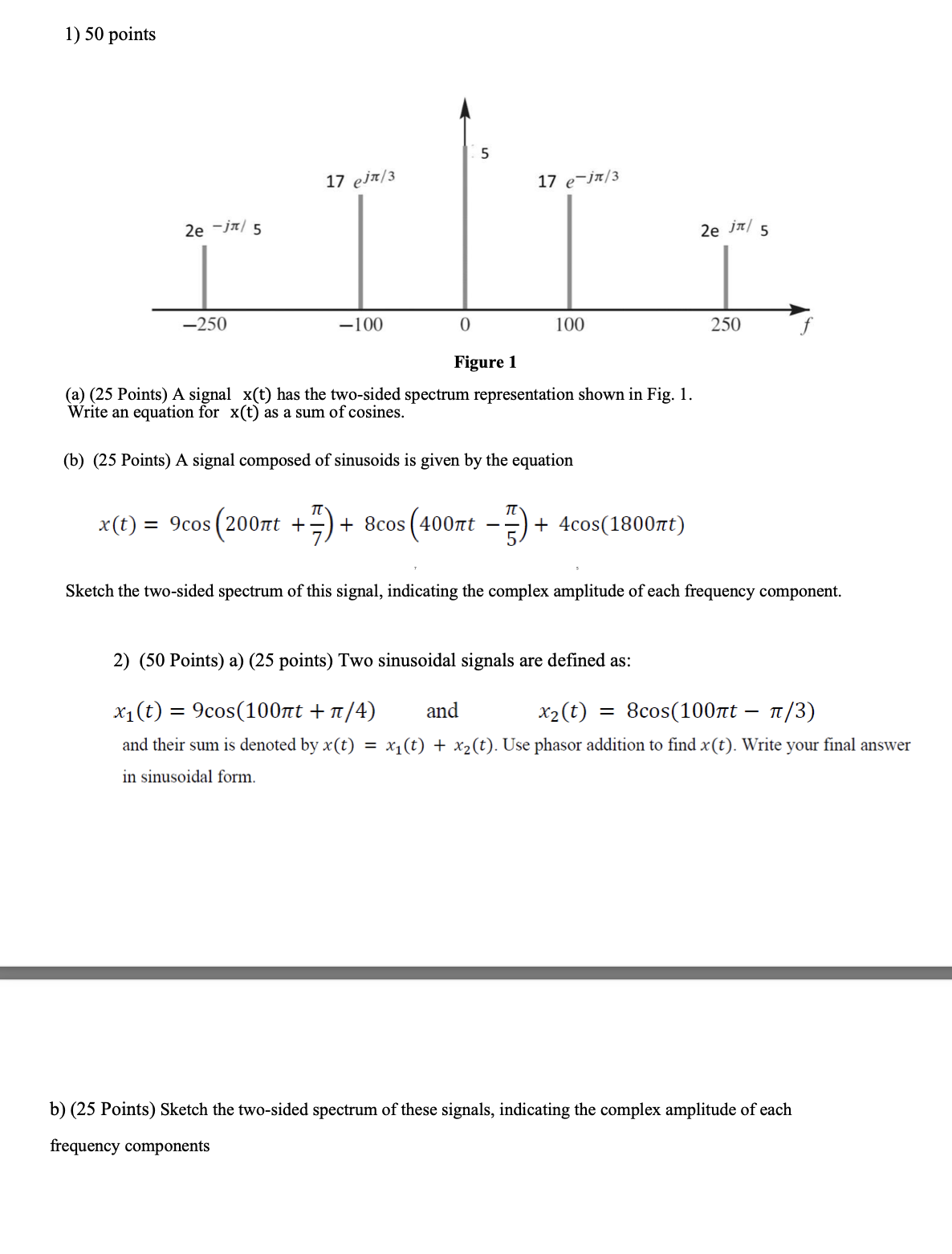 Solved (a) (25 ﻿Points) ﻿A signal x(t) ﻿has the two-sided | Chegg.com