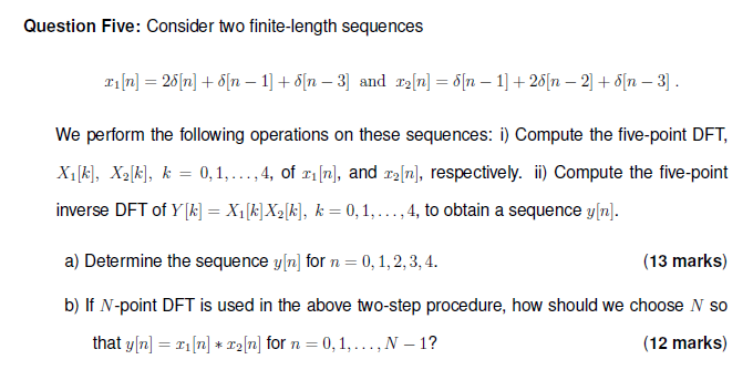 Solved Question Five: Consider two finite-length sequences | Chegg.com