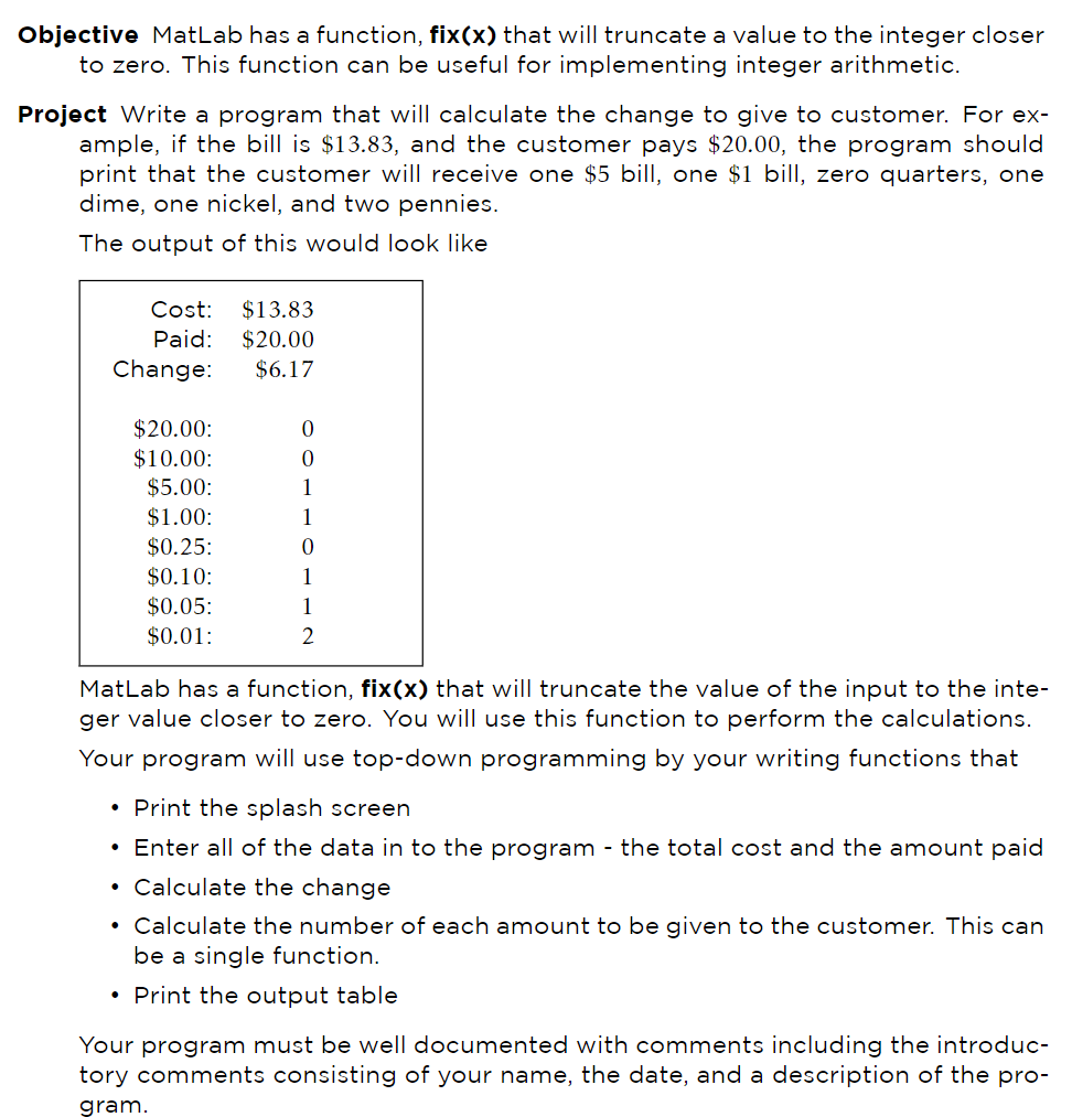 Objective MatLab has a function, fix(x) that will | Chegg.com