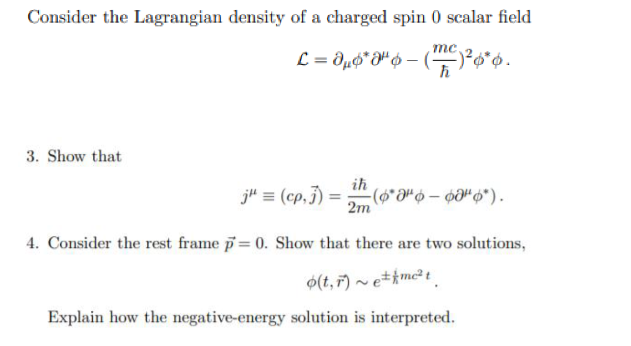 Solved Consider the Lagrangian density of a charged spin 0 | Chegg.com