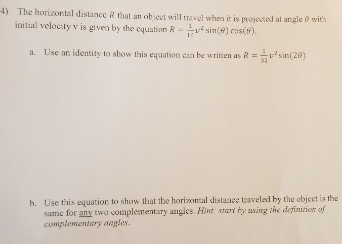 Solved 4) The horizontal distance R that an object will | Chegg.com