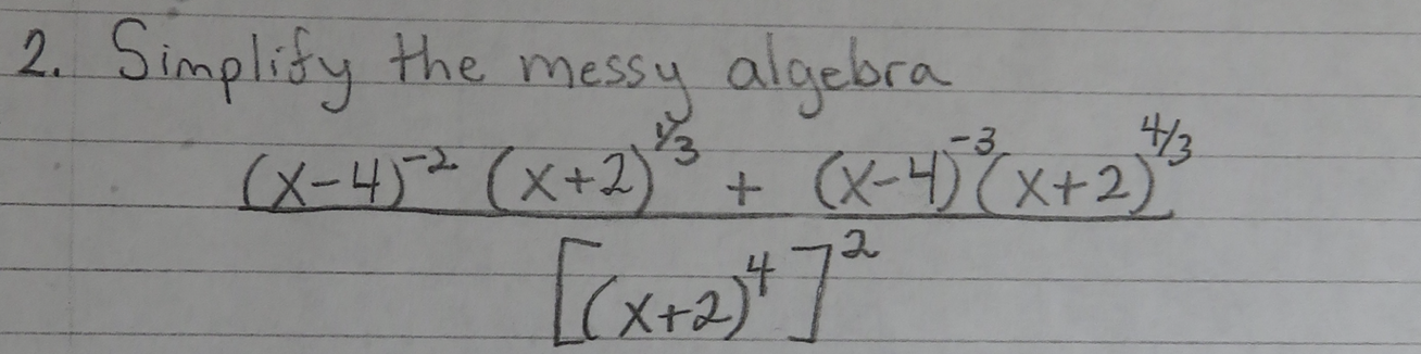 Solved 2. Simplify the messy algebra (x+4)= (x+23% + | Chegg.com
