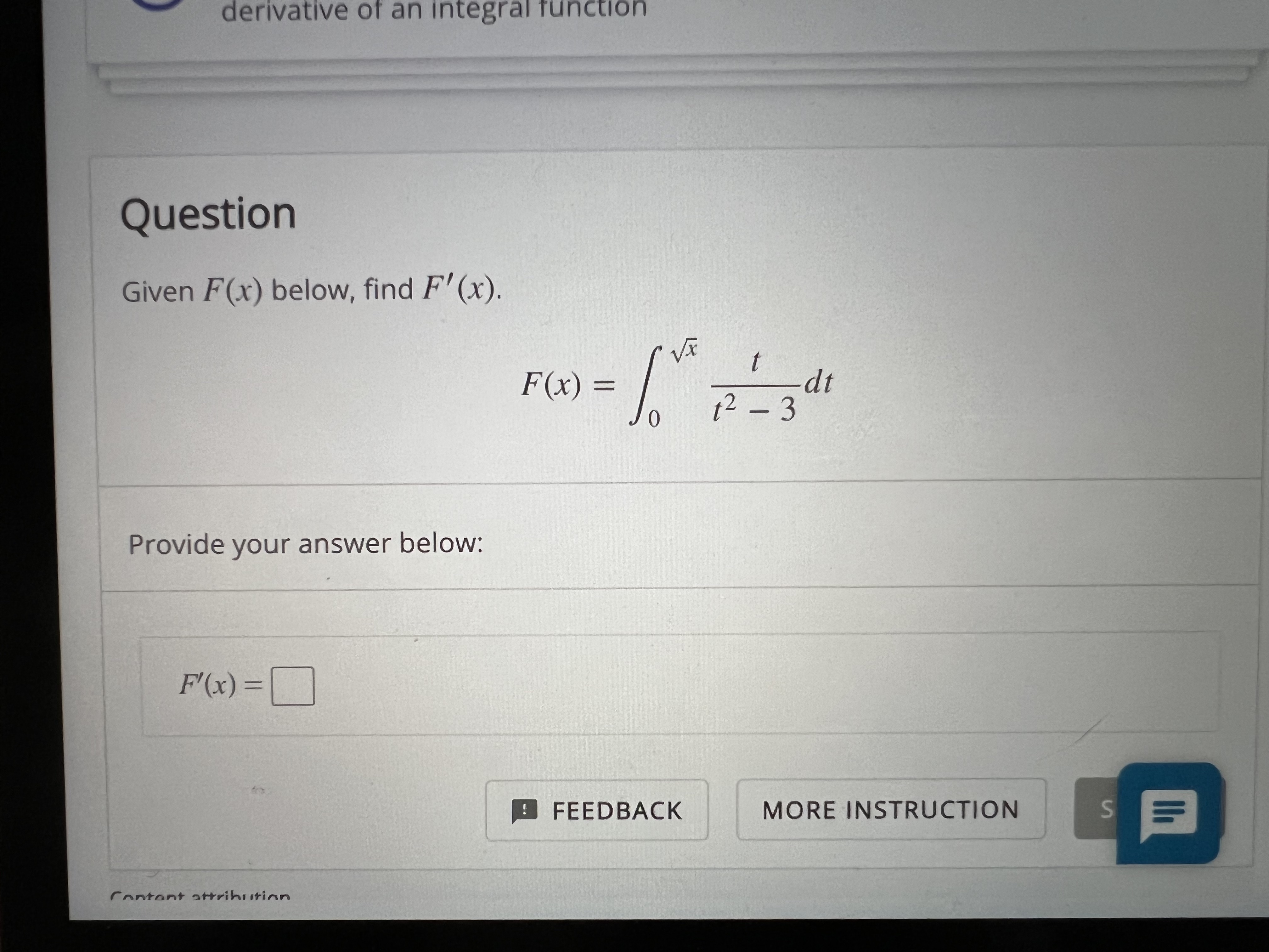 Solved Given F(x) below, find F′(x) F(x)=∫0xt2−3tdt Provide | Chegg.com