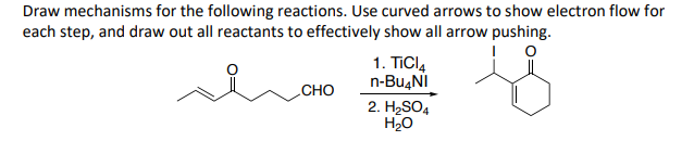 Solved Draw mechanisms for the following reactions. Use | Chegg.com