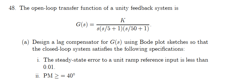 Solved 48 The Open Loop Transfer Function Of A Unity 1456