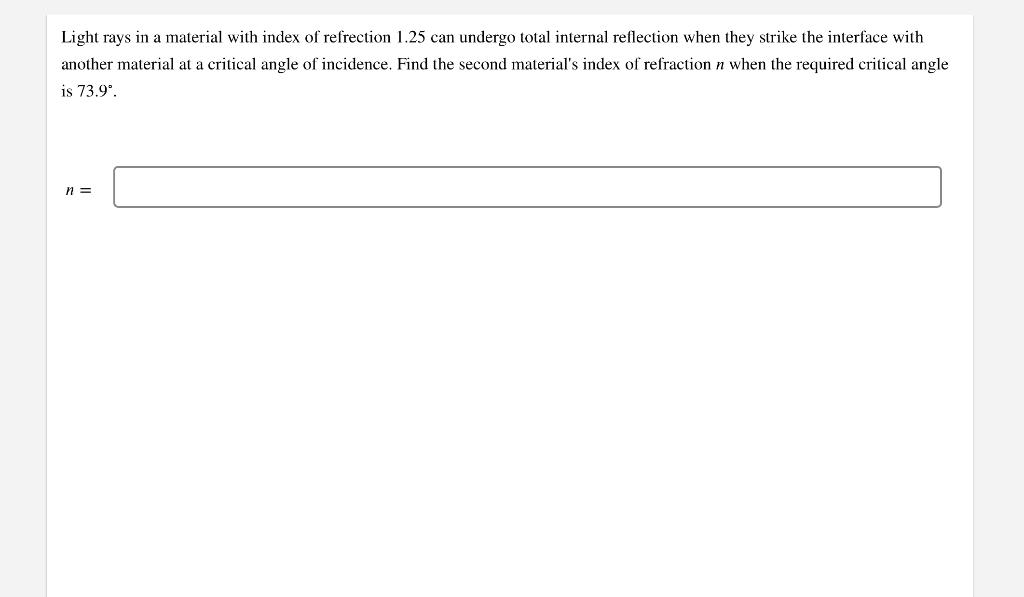 [Solved]: Light rays in a material with index of refrectio