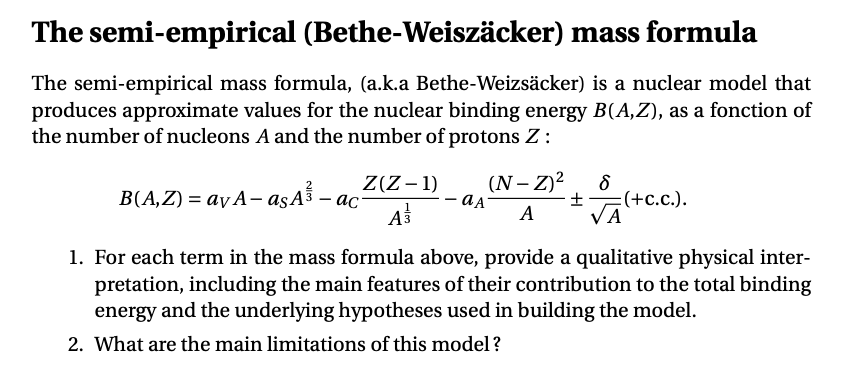Solved The semi-empirical (Bethe-Weiszäcker) mass formula | Chegg.com Solved The semi-empirical (Bethe-Weiszäcker) mass formula | Chegg.com