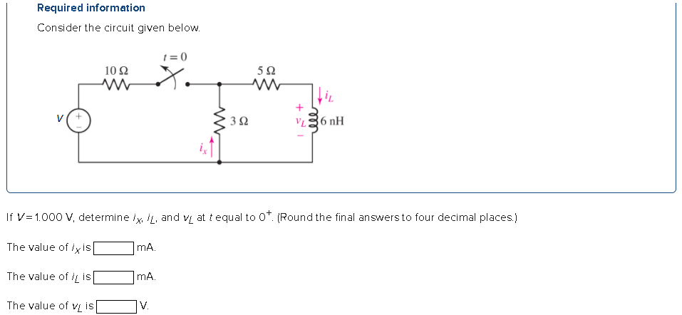 Solved If V = 1.000 V, ﻿determine ix, iL, ﻿and vL at t | Chegg.com