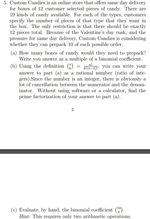 Solved 5. Custom Candies is an online store that offers same | Chegg.com