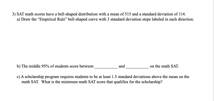 Solved 3) SAT math scores have a bell-shaped distribution | Chegg.com