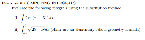 Solved Exercise 6 COMPUTING INTEGRALS. Evaluate the | Chegg.com