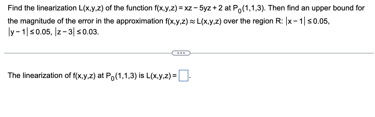 Solved Find The Linearization L X Y Z Of The Function