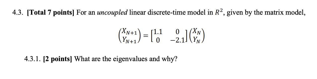 Solved 3. [Total 7 points] For an uncoupled linear | Chegg.com