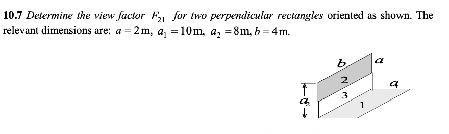 Solved 10.7 Determine the view factor F21 for two | Chegg.com