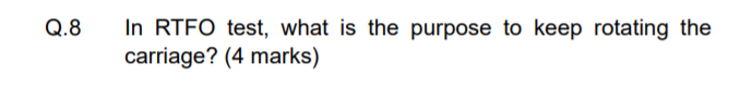 Solved Q.8 In RTFO test, what is the purpose to keep | Chegg.com
