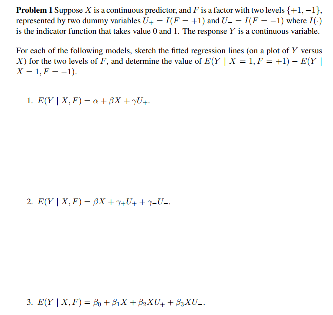 Solved Problem 1 Suppose X is a continuous predictor, and F | Chegg.com