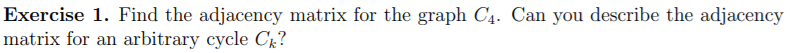 Solved Exercise 1. Find the adjacency matrix for the graph | Chegg.com